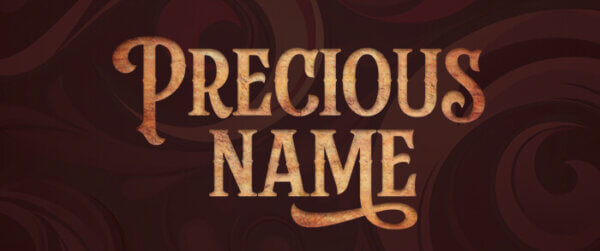 New Arrangement: Precious Name ‣ Hymncharts.com